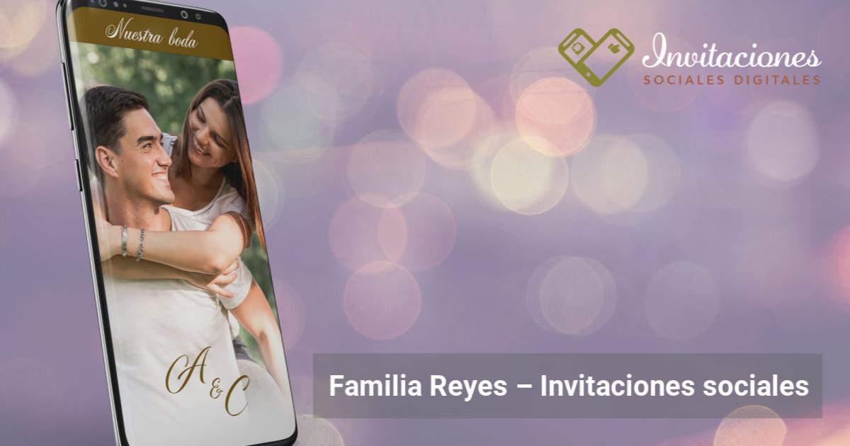 Familia Reyes – Invitaciones sociales